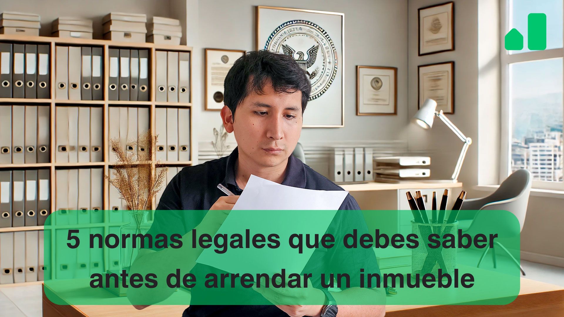5 Normas legales que debes conocer antes de arrendar un inmueble